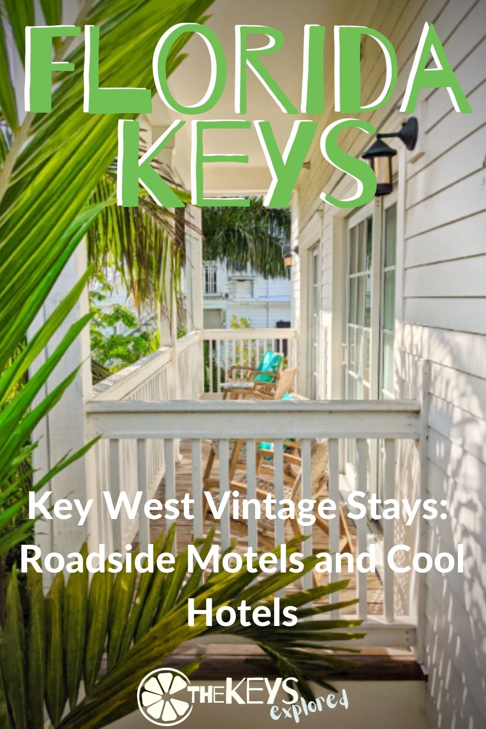 Key West Vintage Stays: Roadside Motels and Luxury Hotels - The Keys ...