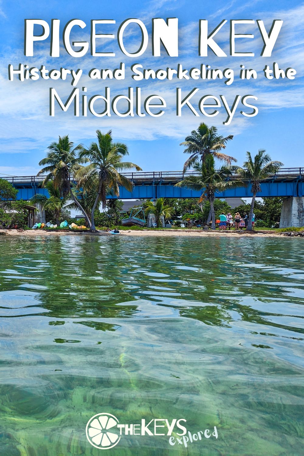 Day Trip to Historic Pigeon Key and the Old Seven Mile Bridge