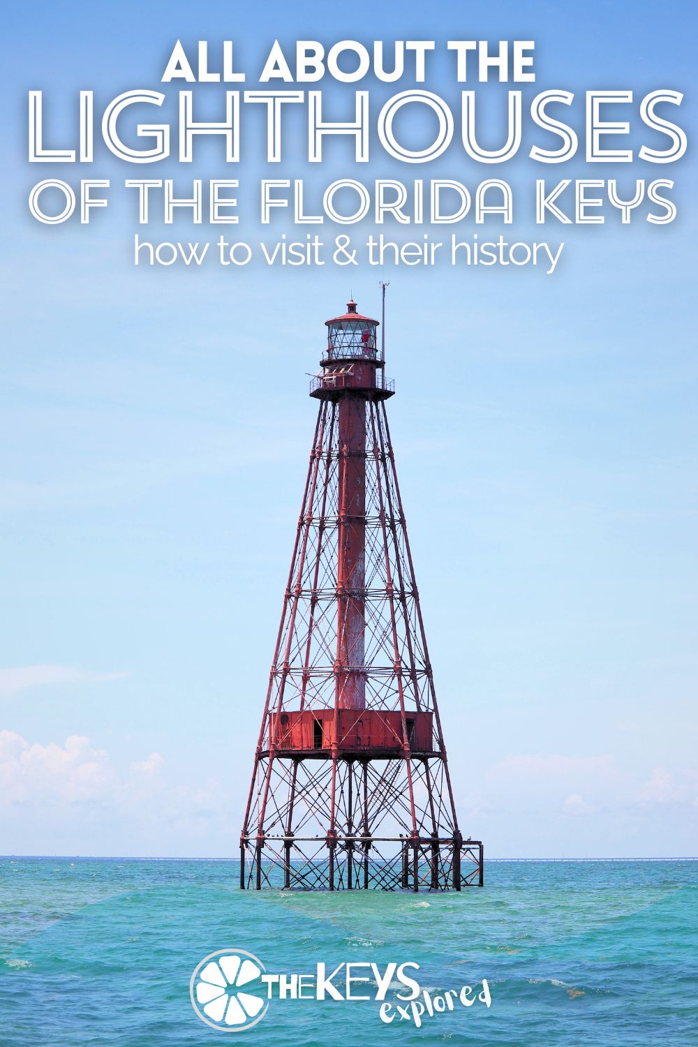 Lighthouses in the Florida Keys - Which You Can Visit - The Keys Explored